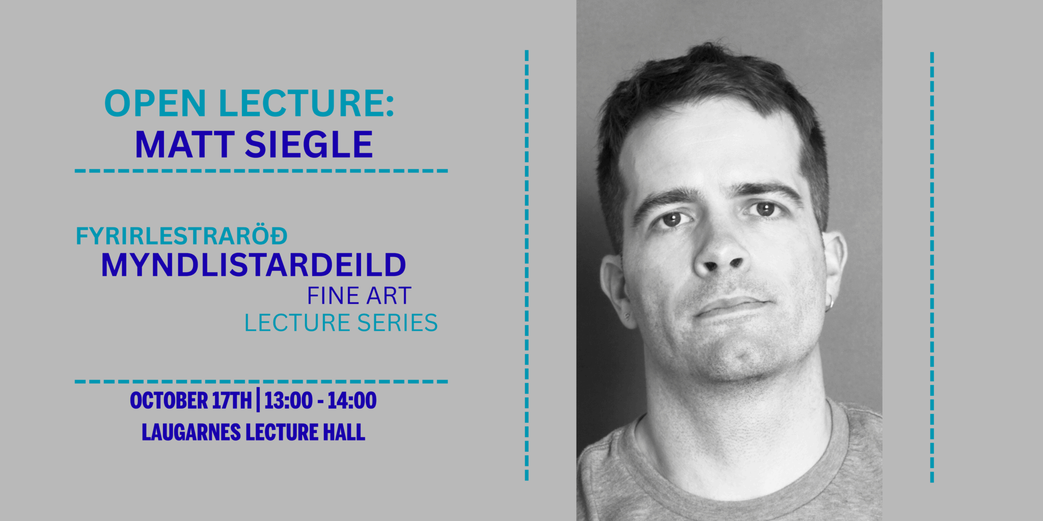 Open lecture: Matt Siegle | Listaháskóli Íslands